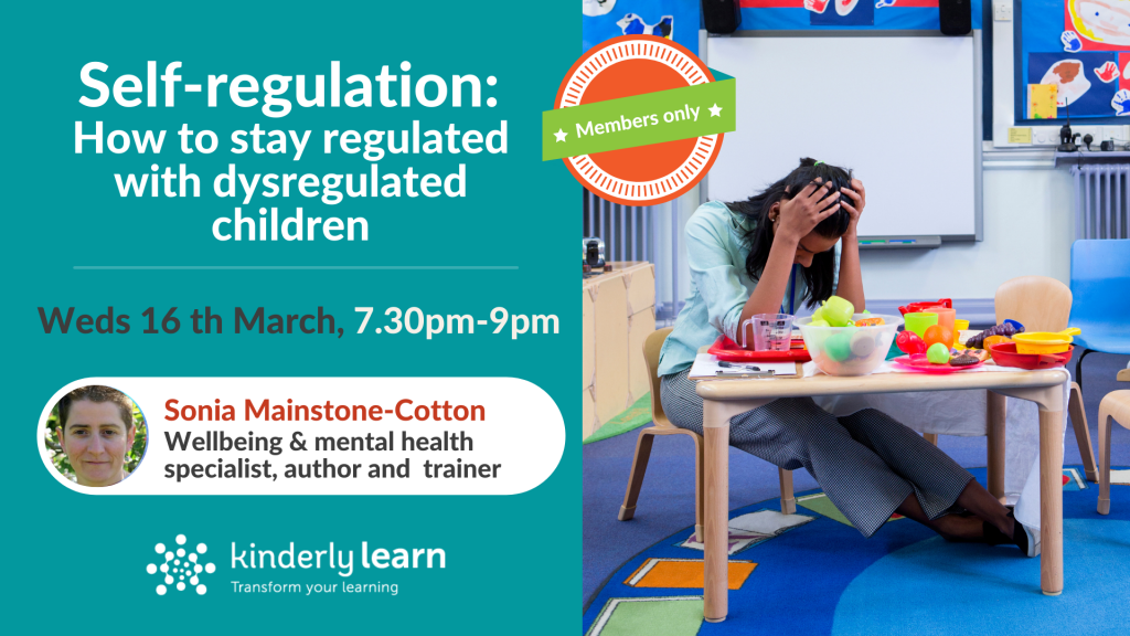 How to stay regulated with dysregulated children webinar – Kinderly